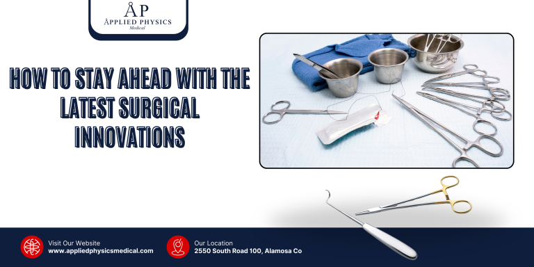 Stay Updated Latest Surgical Innovations for Better Patient Care